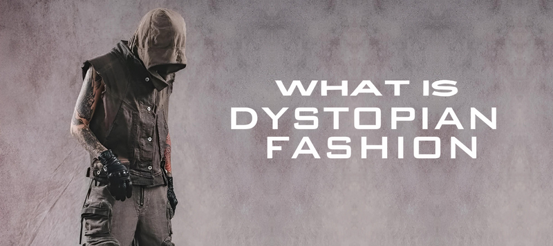 Dystopian Fashion: The Ultimate Guide | Techwear